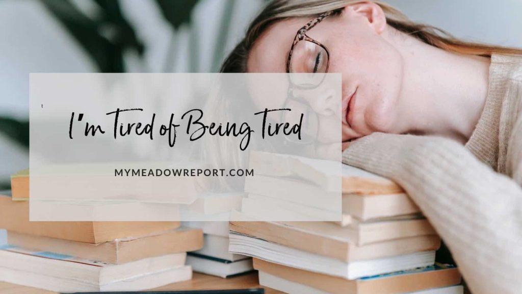 I’m Tired of Being Tired - Renée Fishman