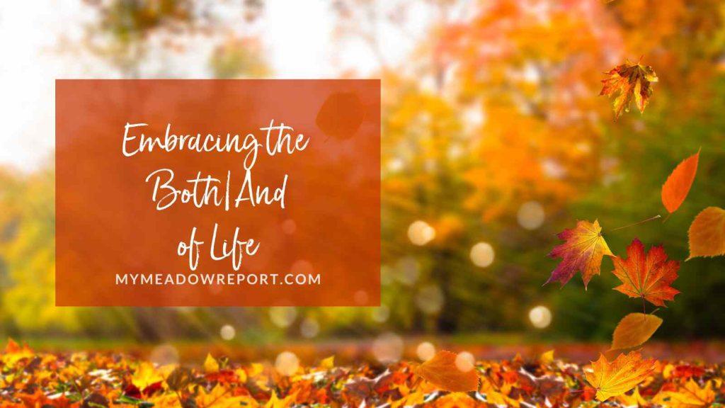 Embracing the Both/And of Life - Renée Fishman