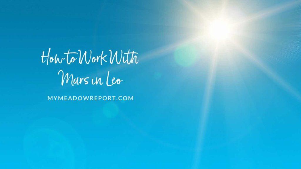 How to Work With Mars in Leo - Renée Fishman